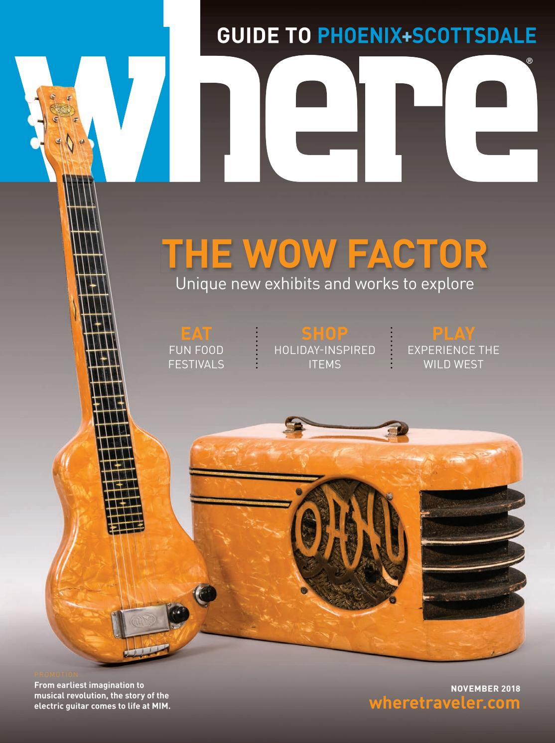 Where Magazine Phoenix Nov 2018 by Morris Media Network - Issuu
