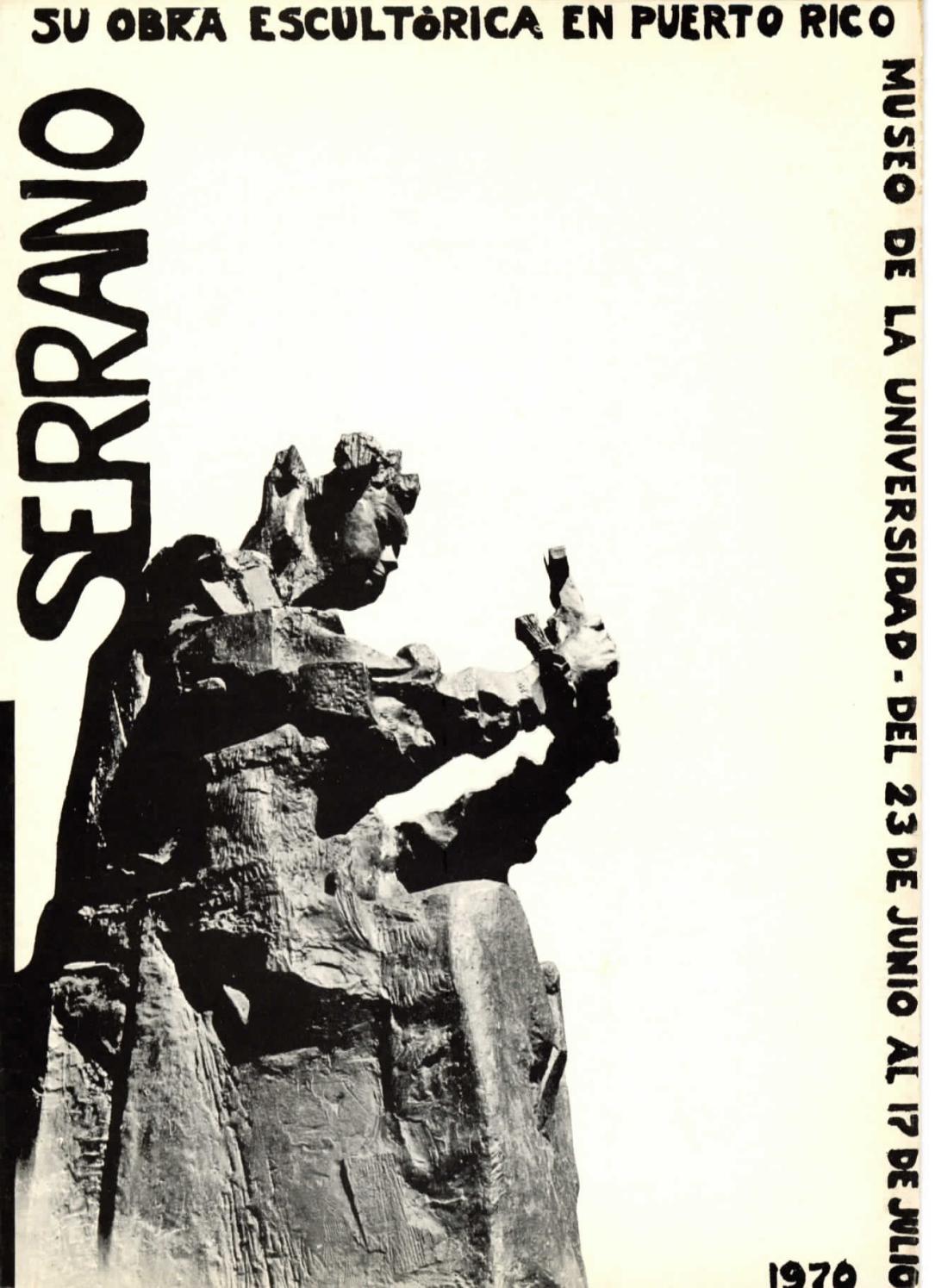 Serrano, su obra escultórica en Puerto Rico by Museo de Historia ...