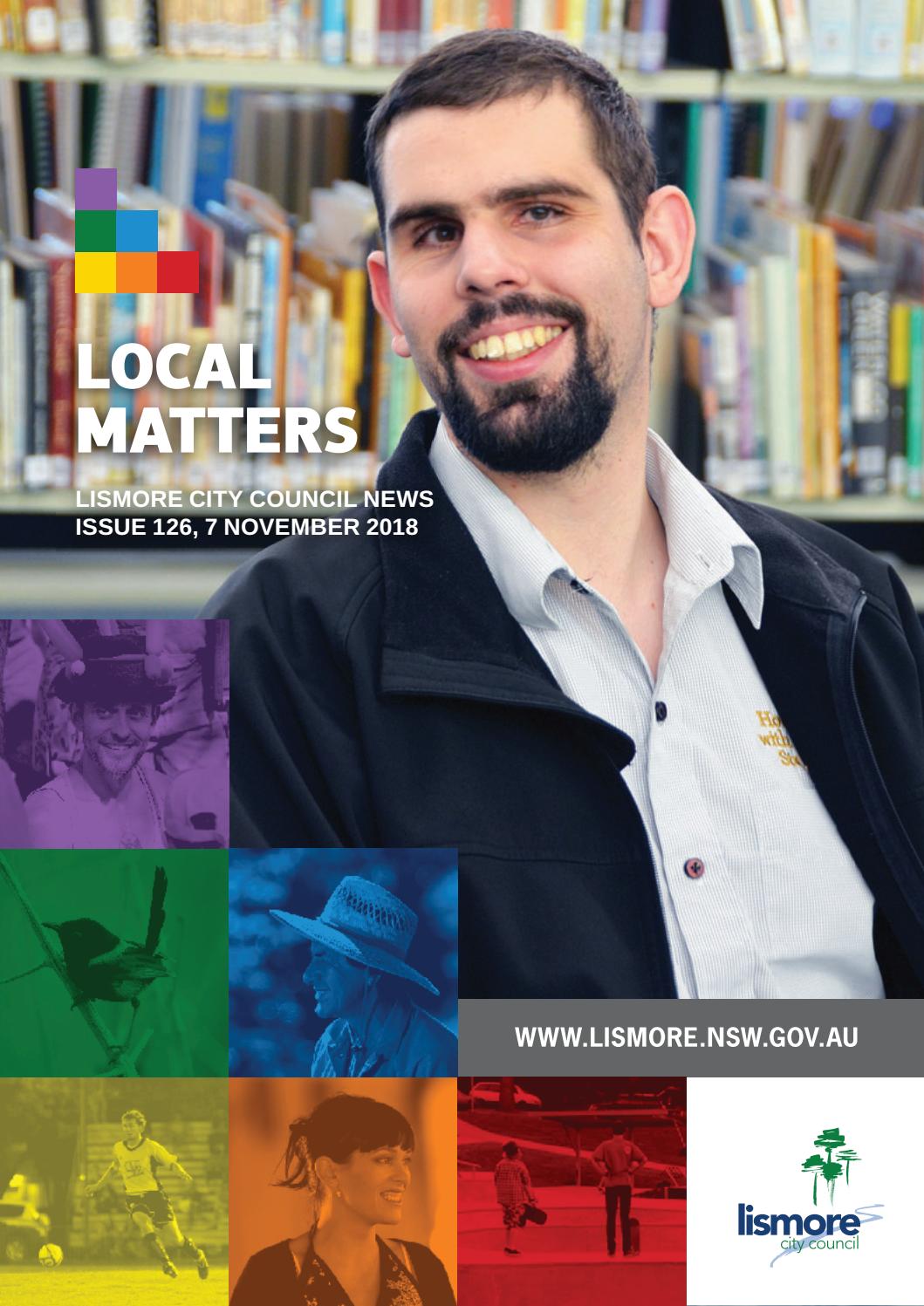 Local Matters: Issue 126, 7 November 2018 by Lismore City Council - Issuu