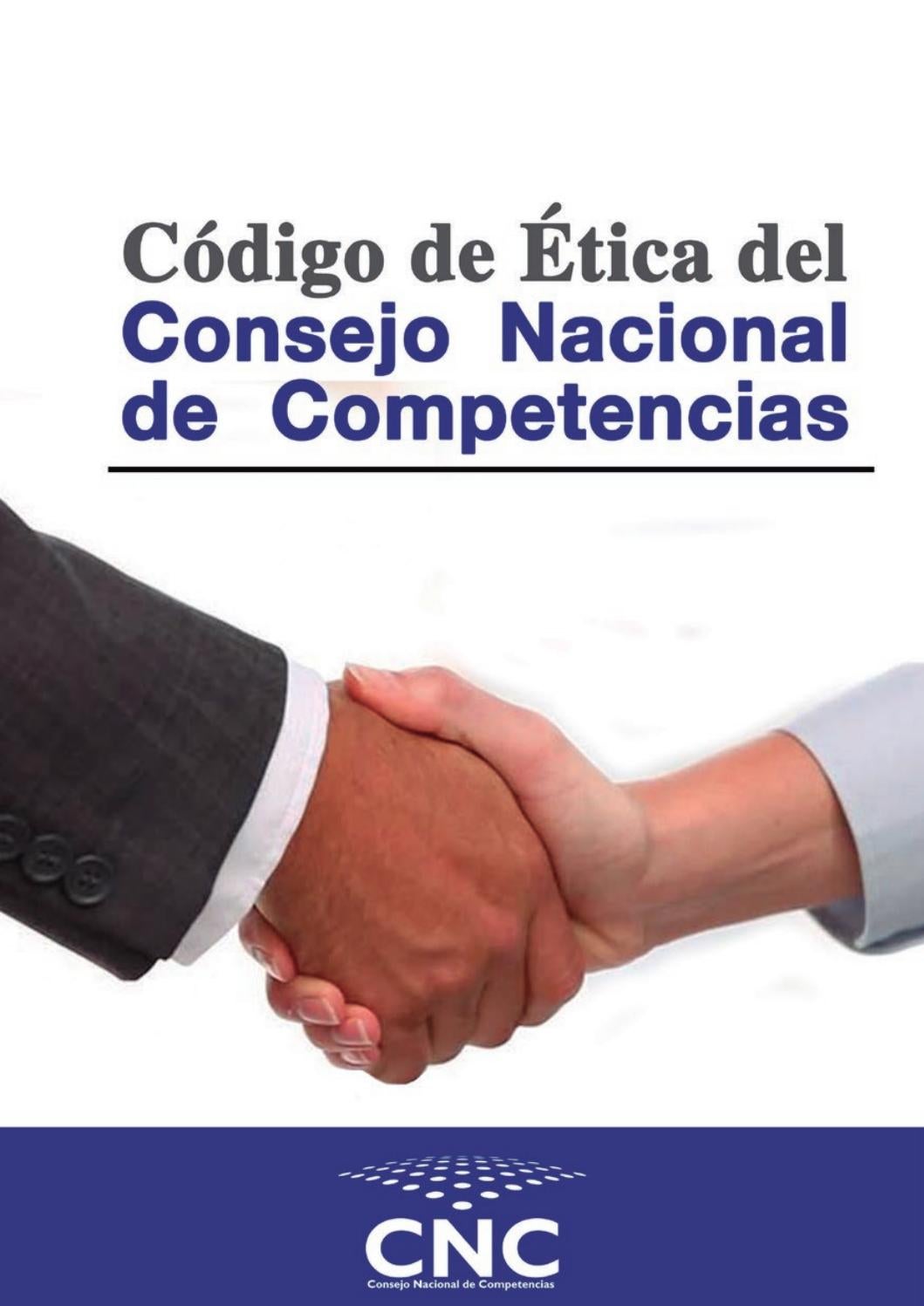 Código de Ética CNC by Consejo Nacional de Competencias - Issuu