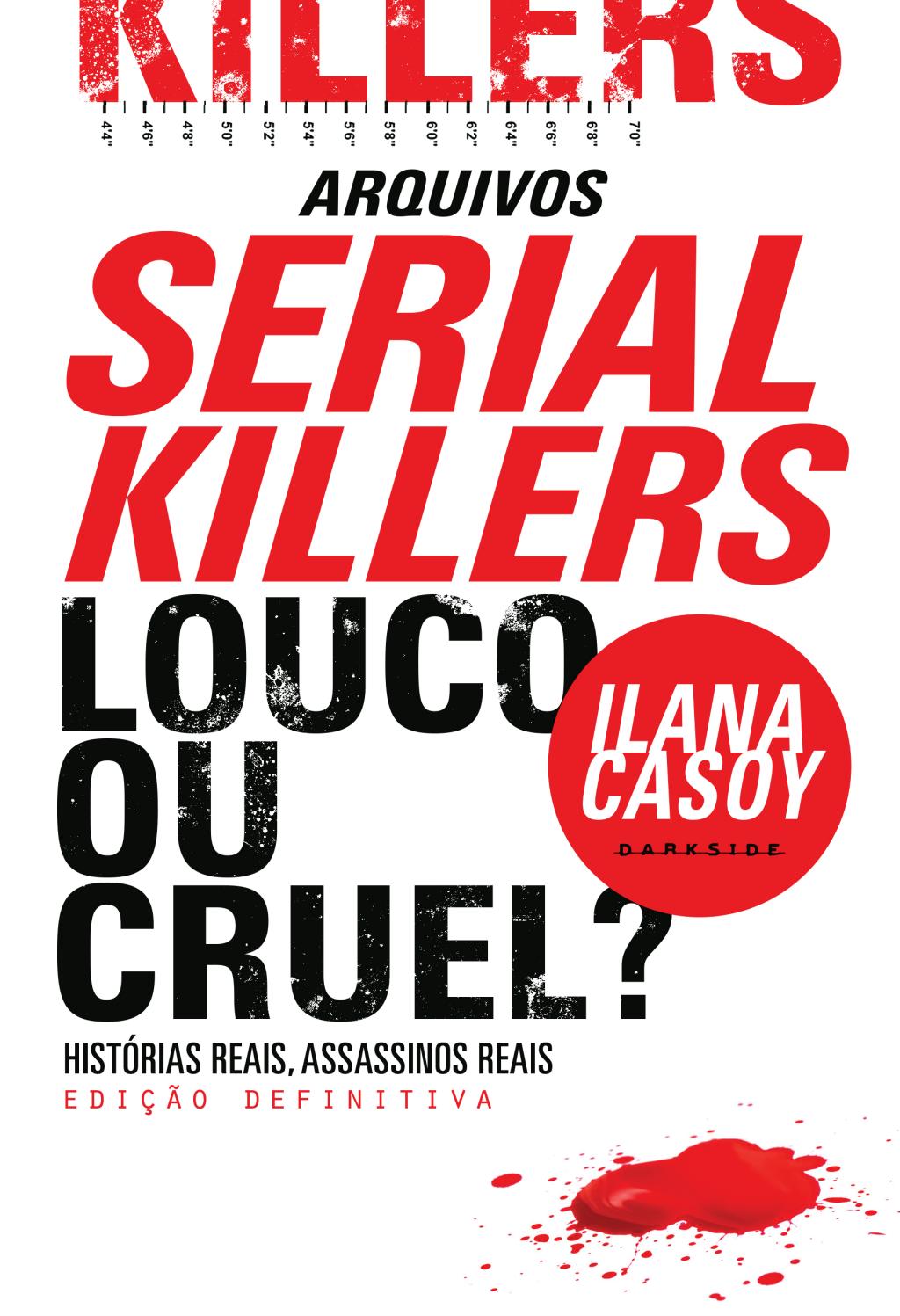 Arquivos Serial Killers - Ilana Casoy - Louco ou Cruel? (Book Preview ...