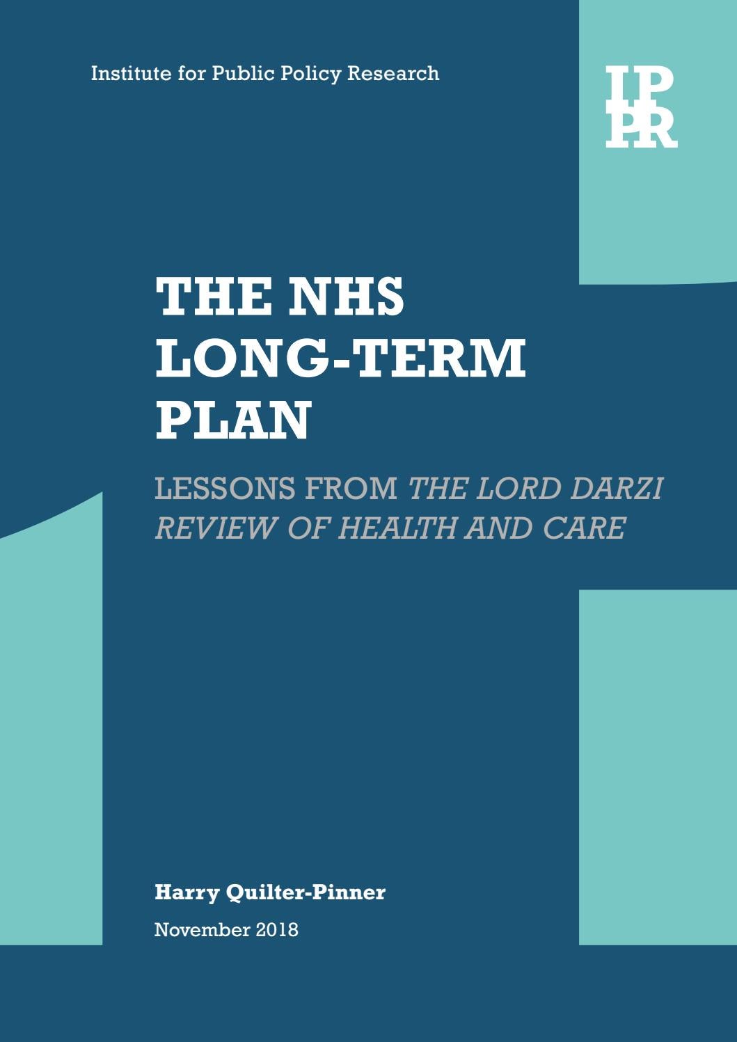 The NHS long-term plan: Lessons from the Lord Darzi Review of Health ...