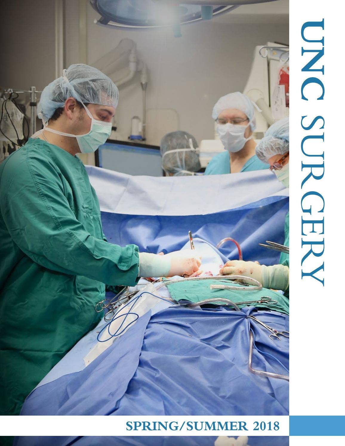 UNC Surgery Newsletter - Spring/Summer 2018 by UNC Surgery - Issuu