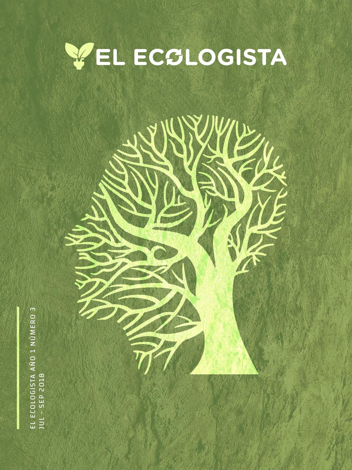 El Ecologista Vol. 3 by El Ecologista - Issuu