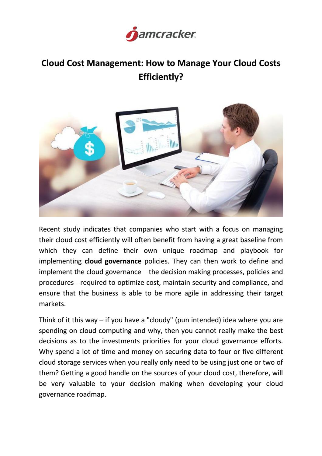 Cloud Cost Management: How to Manage Your Cloud Costs Efficiently? by jamcracker - Issuu