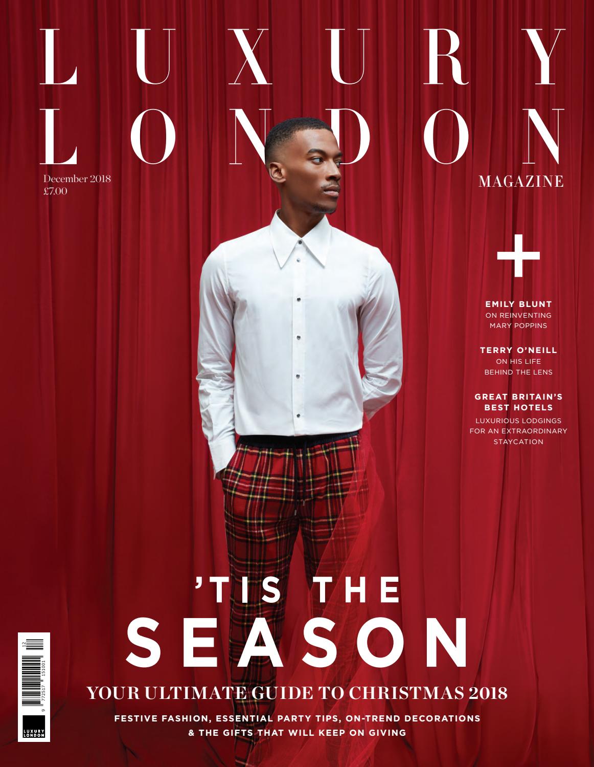 Luxury London Magazine December 2018 by Luxury London Media - Issuu