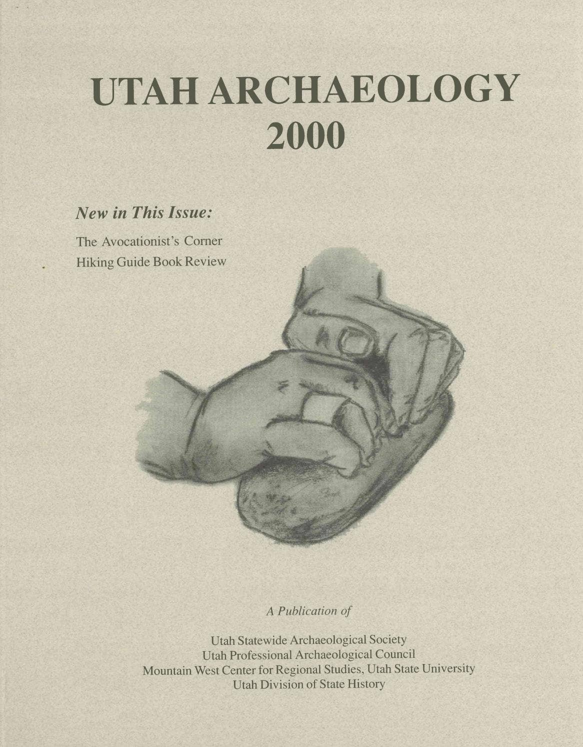 Utah Archaeology Volume 1, Number 1, 2000 by Utah Historical Society ...