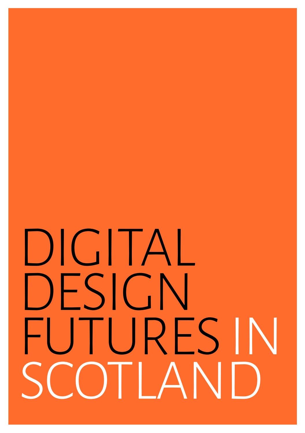 CEEF 2018: Digital Design Futures in Scotland by Scottish Graduate ...
