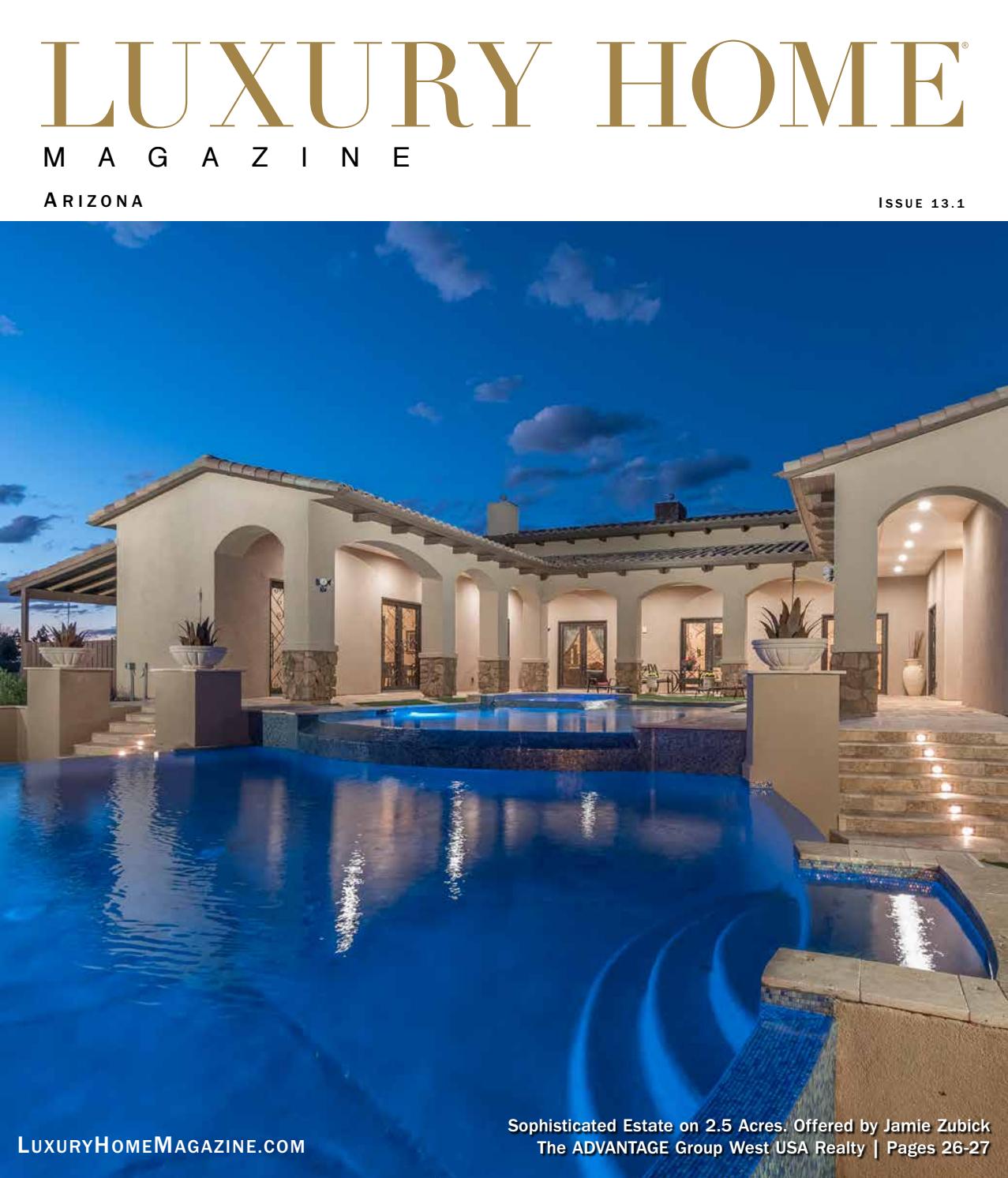 Luxury Home Magazine Arizona Issue 13.1 by Luxury Home Magazine - Issuu
