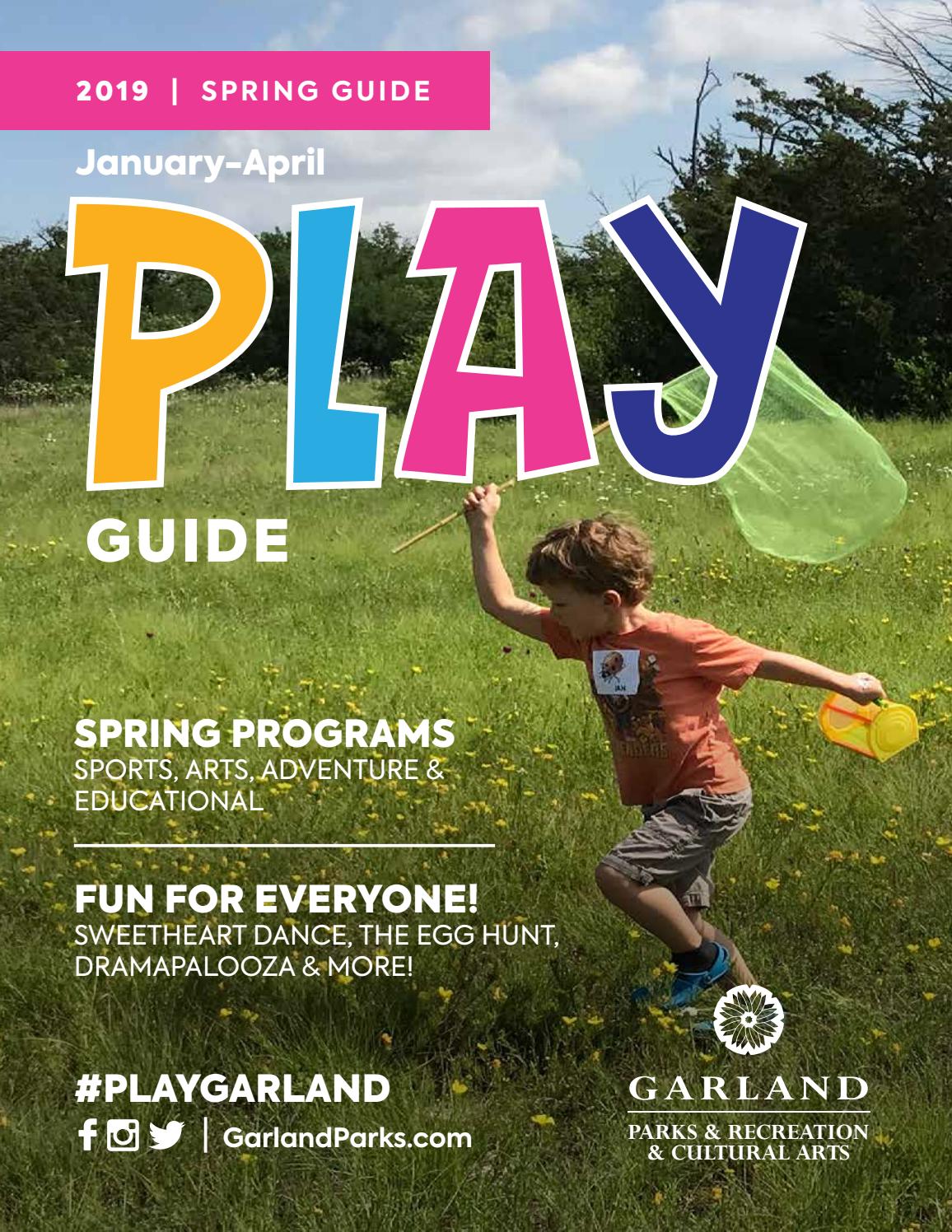 2019 Spring PLAY Guide by City of Garland, Texas - Issuu
