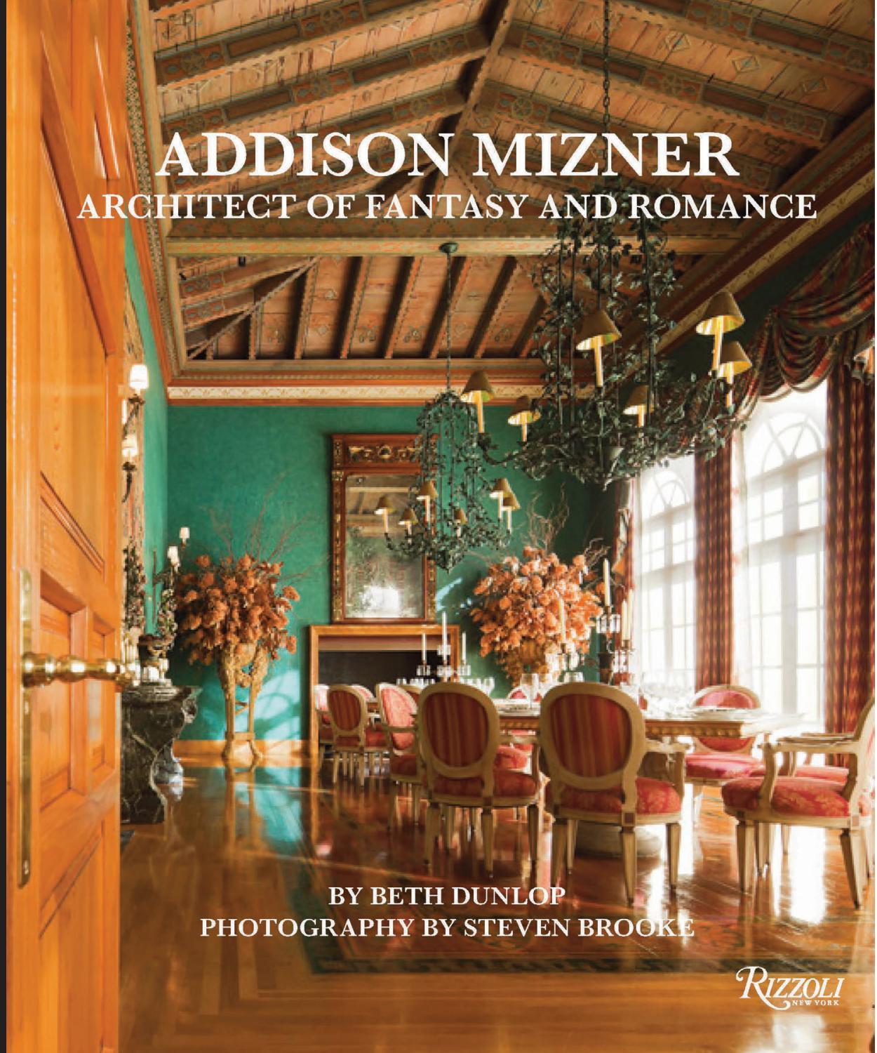 Excerpt: Addison Mizner by Rizzoli International Publications - Issuu