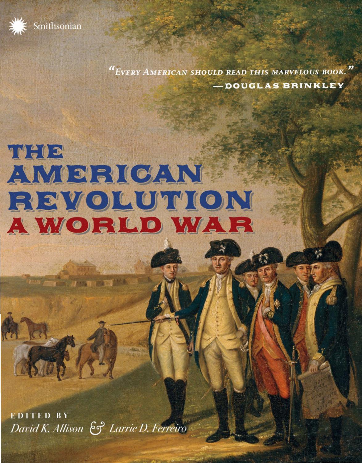 The American Revolution: A World War by Smithsonian Magazine - Issuu