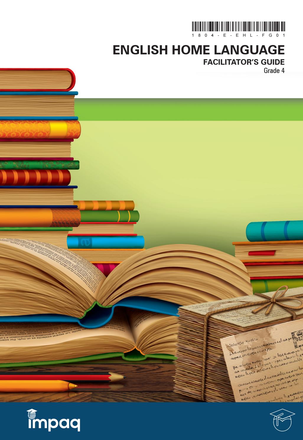 Gr 4-English Home Language-Facilitator's Guide by Impaq - Issuu