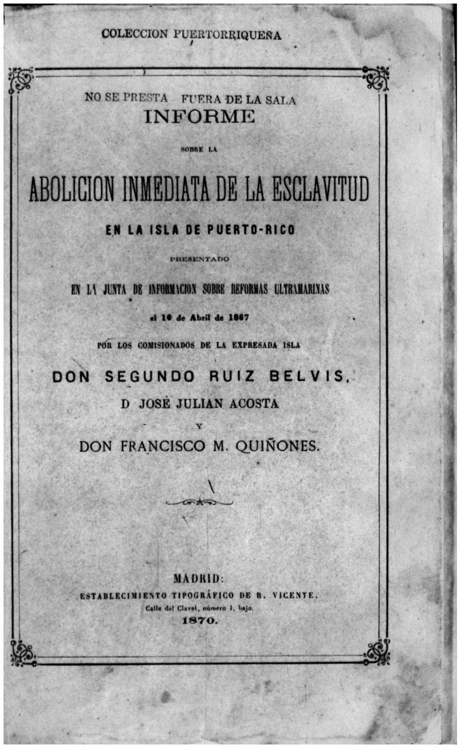 Informe sobre la abolición inmediata de la esclavitud en la Isla de ...