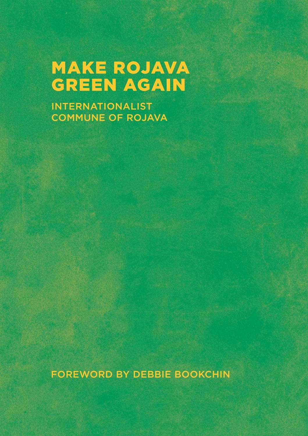 Make Rojava Green Again by Dog Section Press - Issuu
