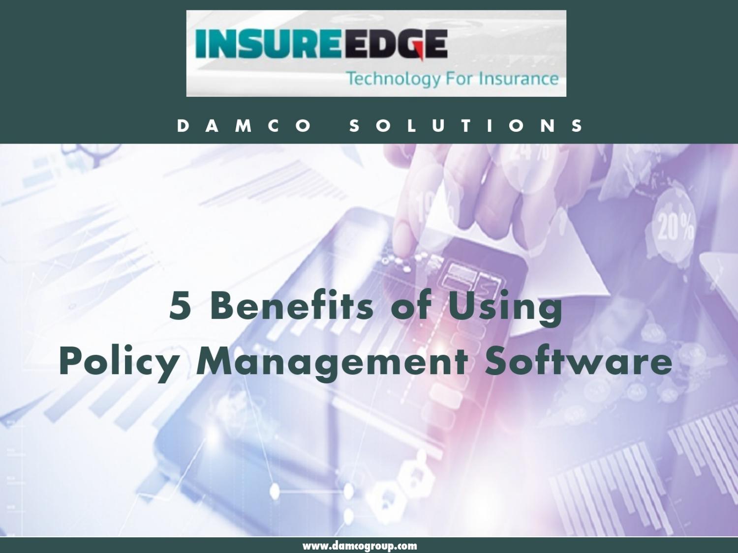 5 Benefits of Using Policy Management Software System by insureedge - Issuu