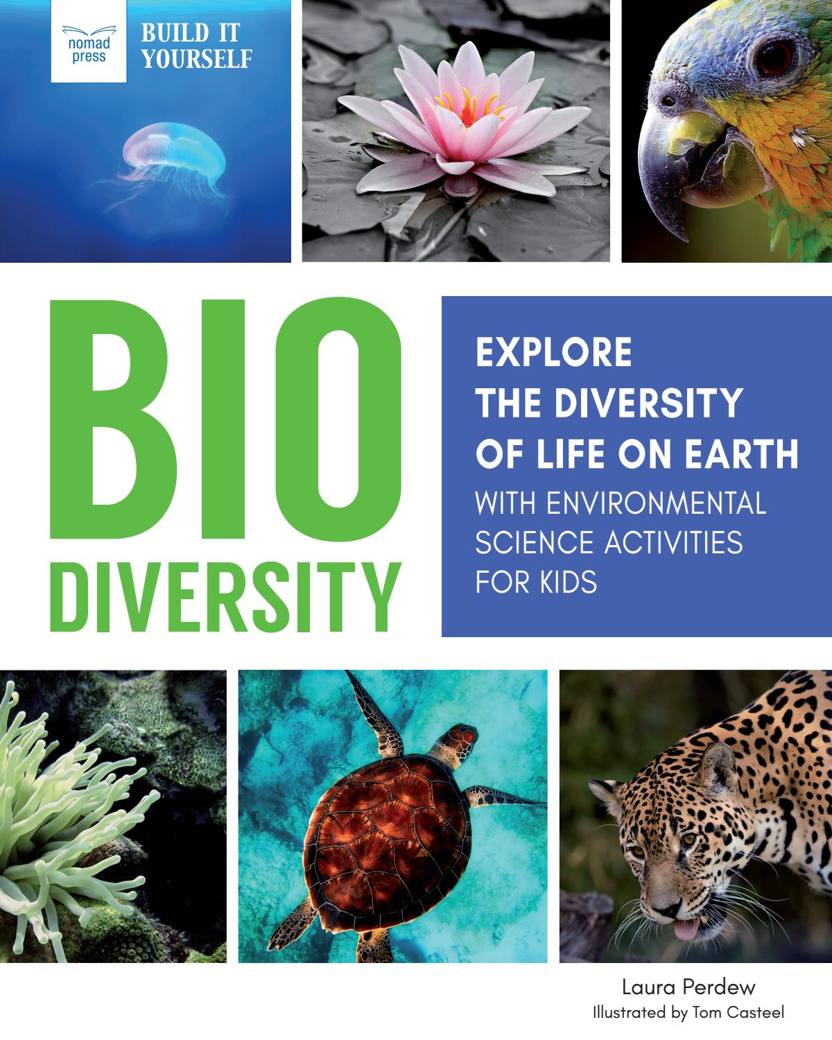 Biodiversity: Explore the Diversity of Life on Earth with Science ...