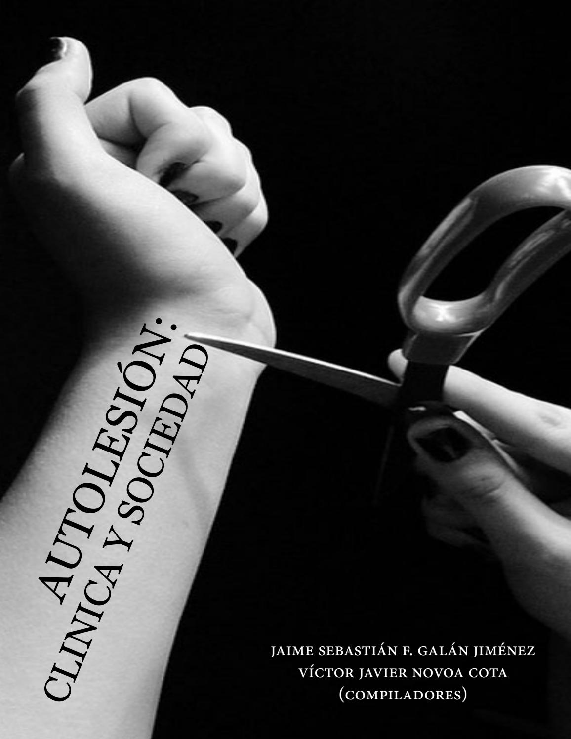 AUTOLESIÓN CLINICA Y SOCIEDAD. by Taller de Diseño Editorial - Issuu
