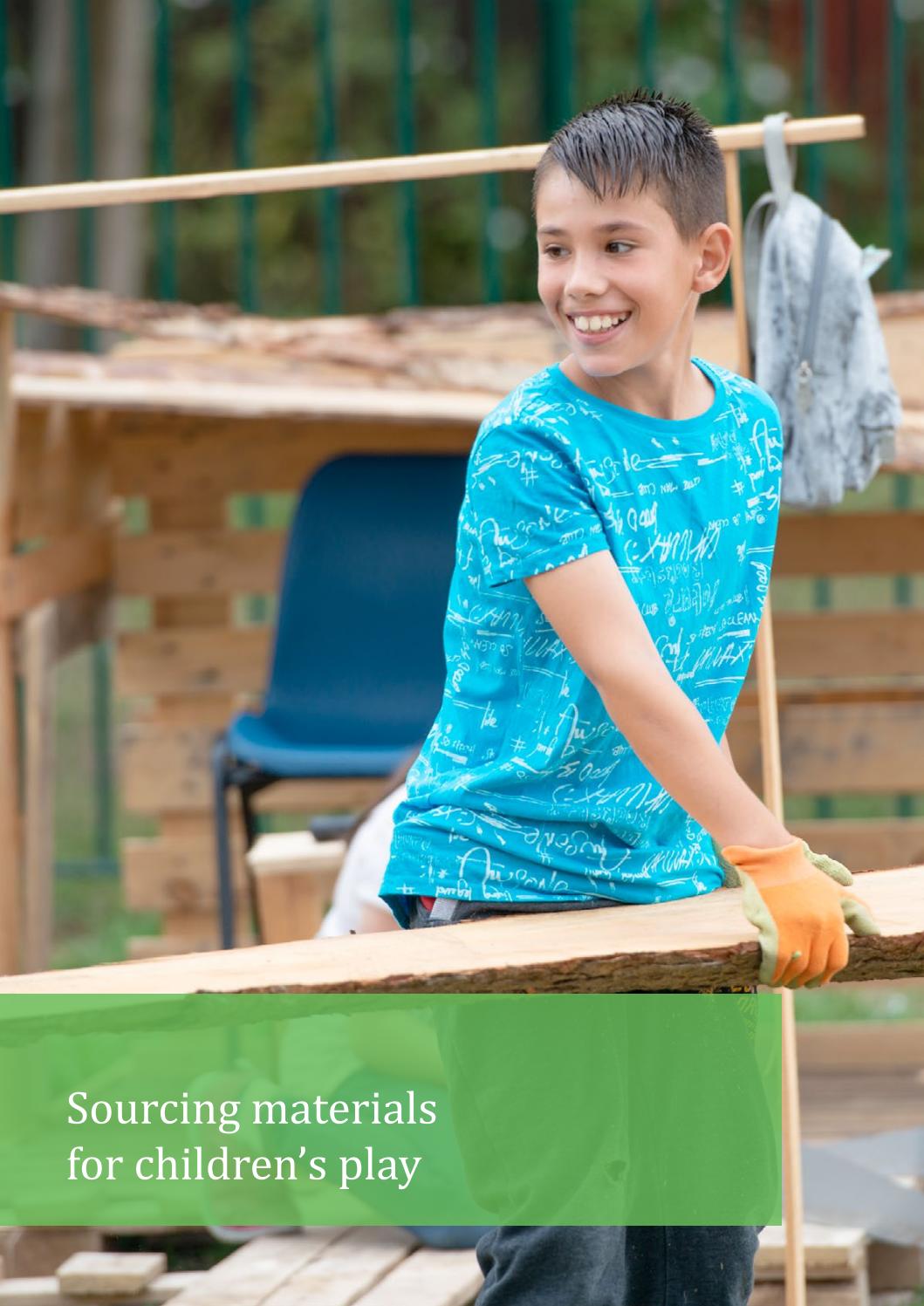Sourcing materials for children’s play by Play Wales - Issuu
