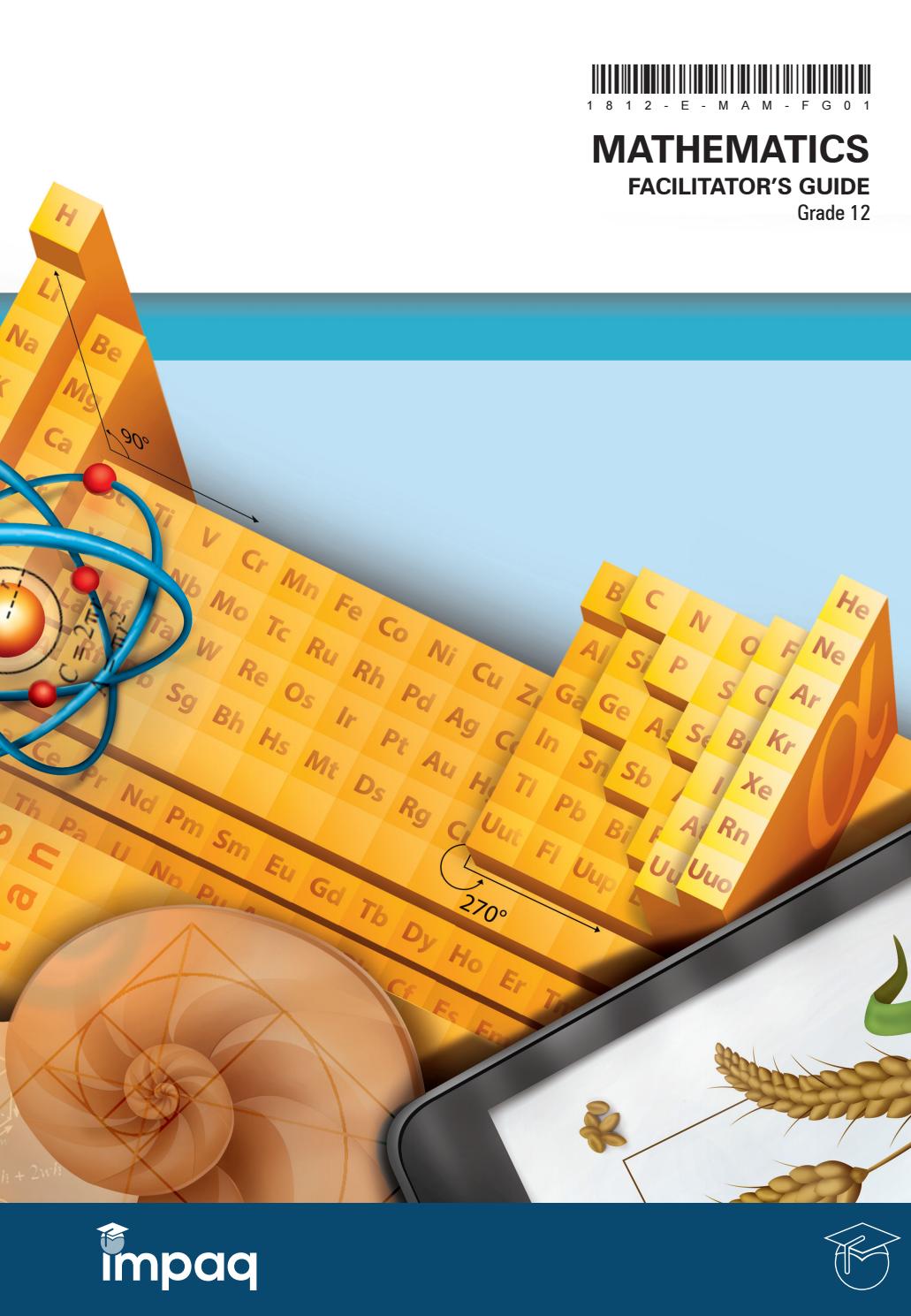 Gr 12-Mathematics-Facilitator's Guide by Impaq - Issuu