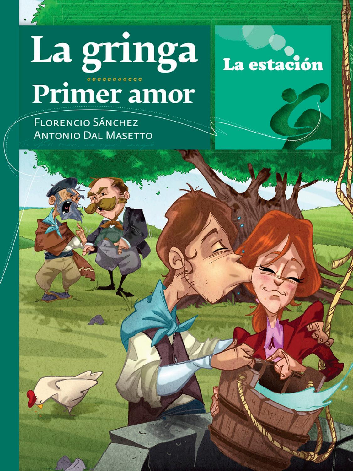 La gringa. Primer amor - ¡Recorré el libro! by Mandioca - Issuu