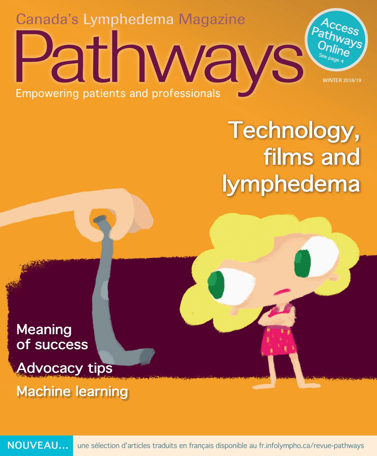 Pathways Winter 2018/2019 (Volume 8, Issue 1) by Canadian Lymphedema Framework - Issuu