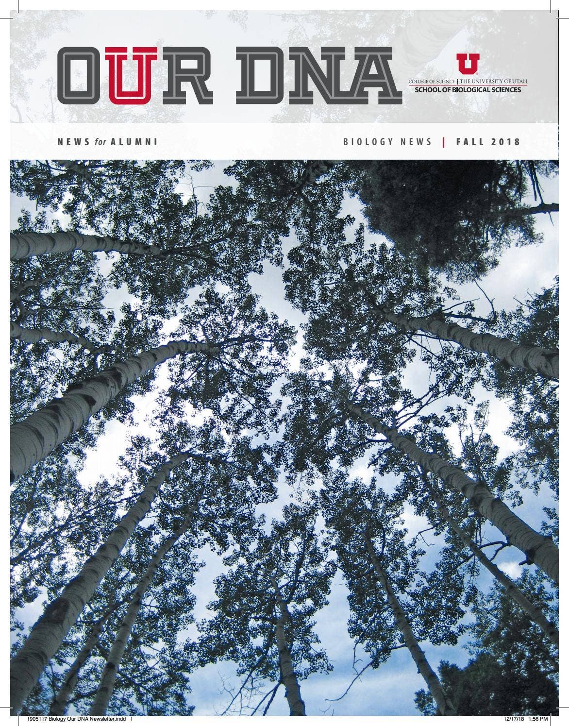 Our DNA - Fall 2018 by University of Utah - College of Science - Issuu