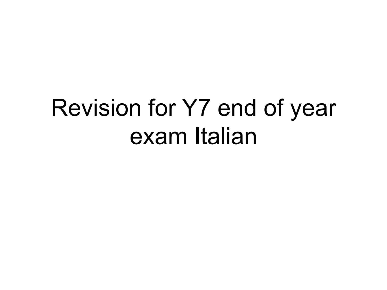 Year 7 Italian Exam Revision by Ullswater Community College - Issuu