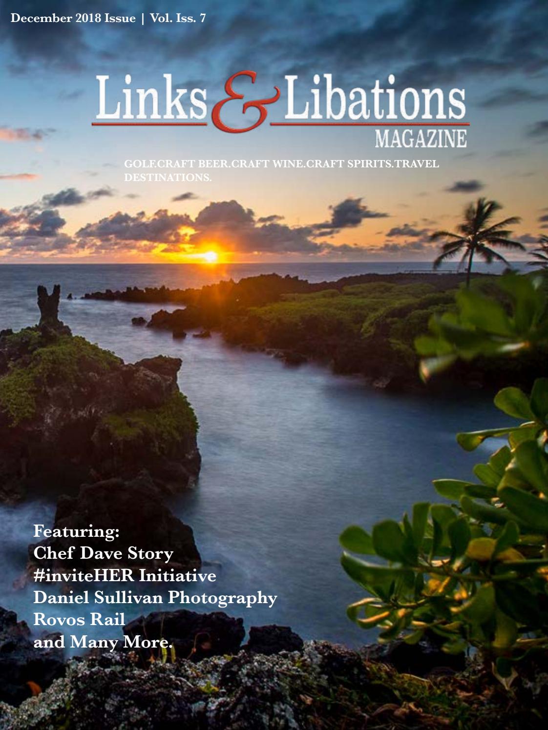 Links & Libations- Luxury Travel Magazine December 2018 Issue by The ...