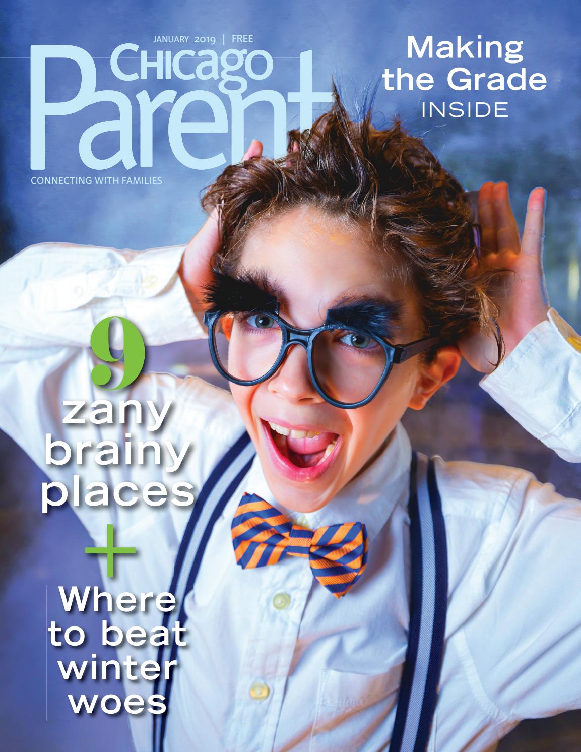 Chicago Parent January 2019 by Chicago Parent - Issuu