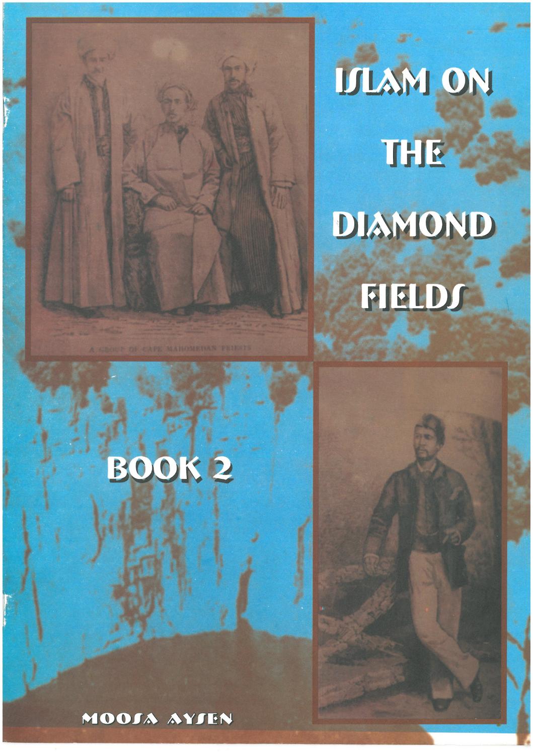 Islam on the Diamond Fields - Book 2 - Moosa Aysen by Lutfi Omar - Issuu