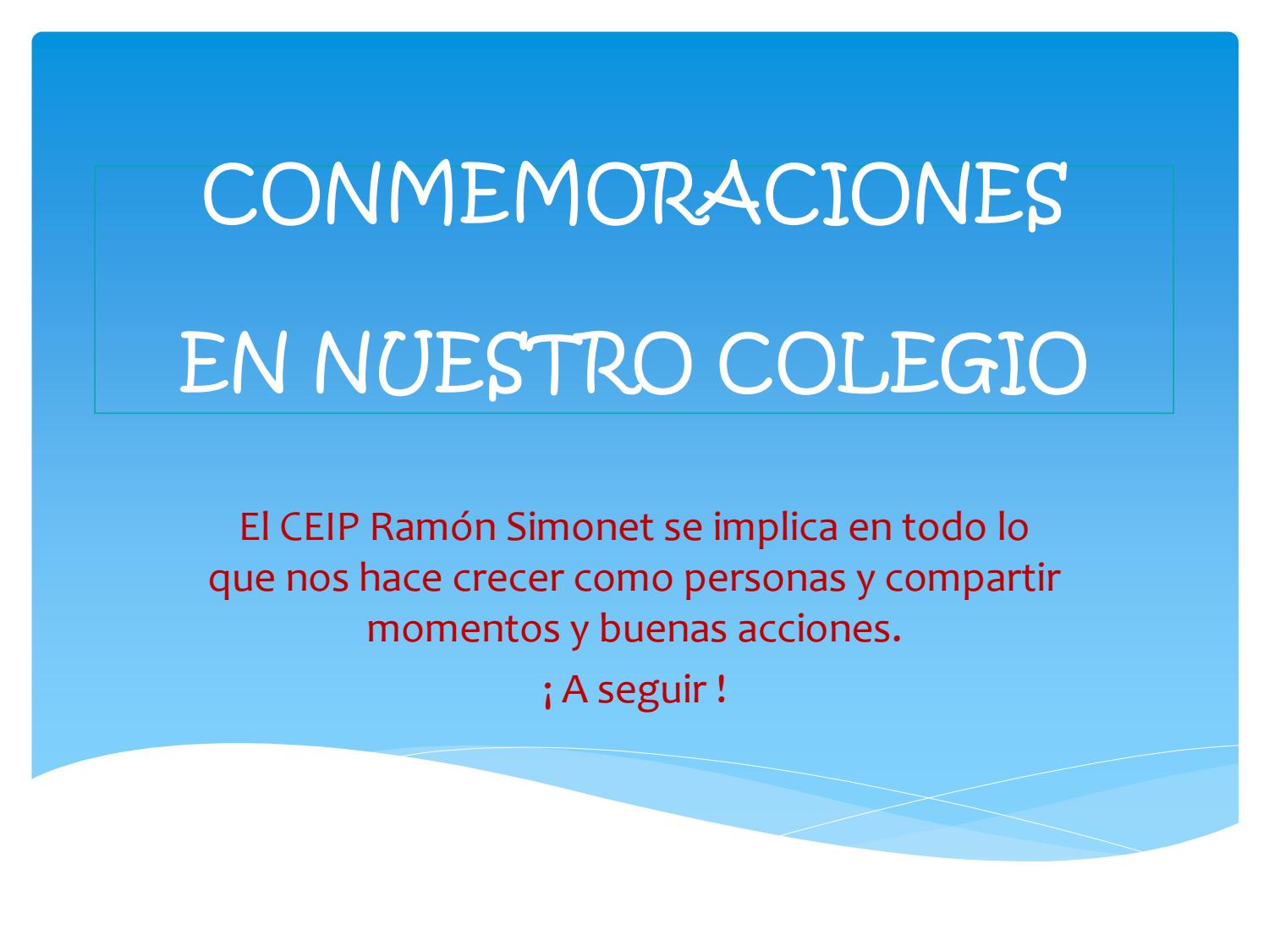 Conmemoraciones en nuestro cole by nuestro cole - Issuu