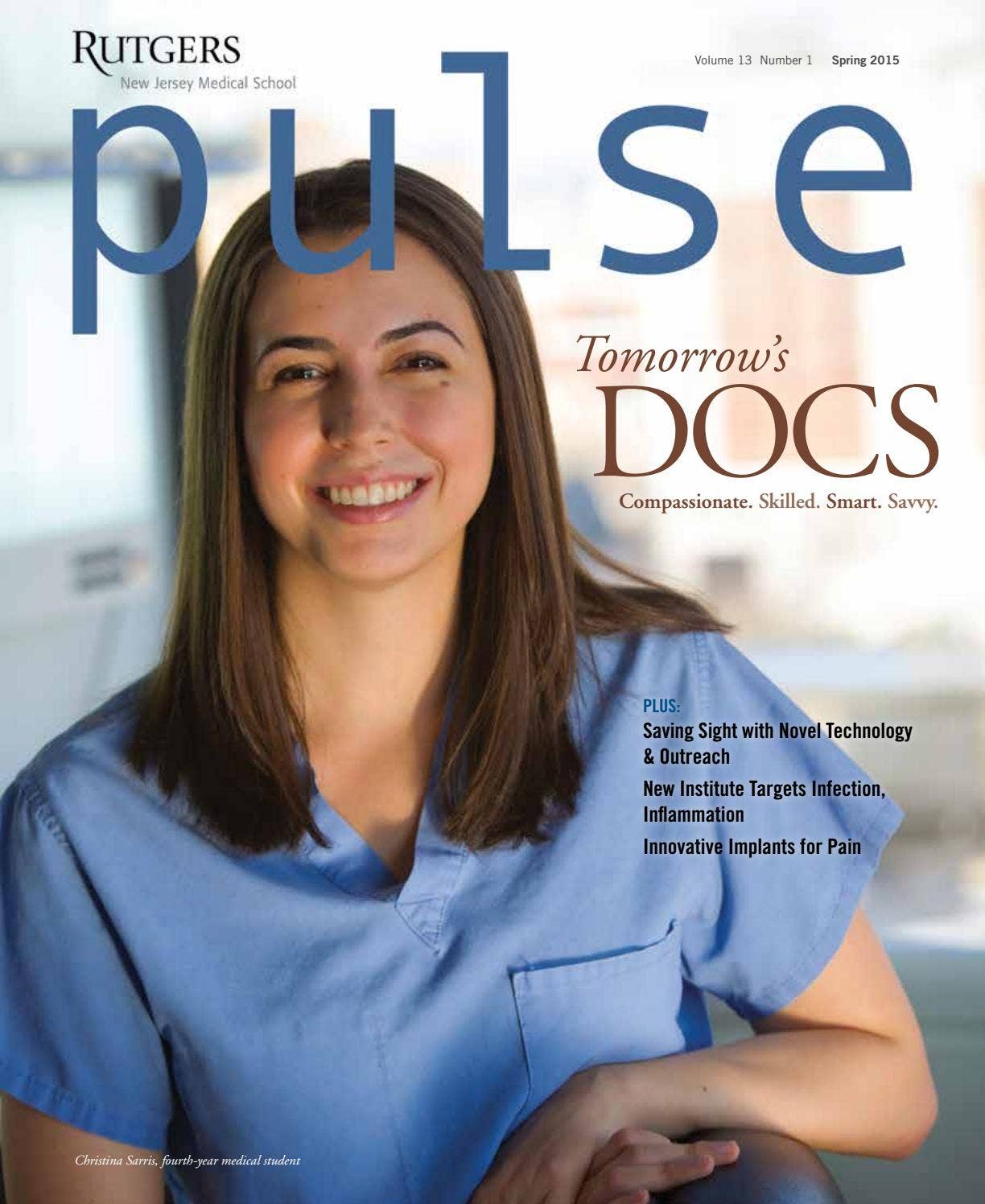 Pulse Magazine Spring 2015 by Rutgers New Jersey Medical School - Issuu