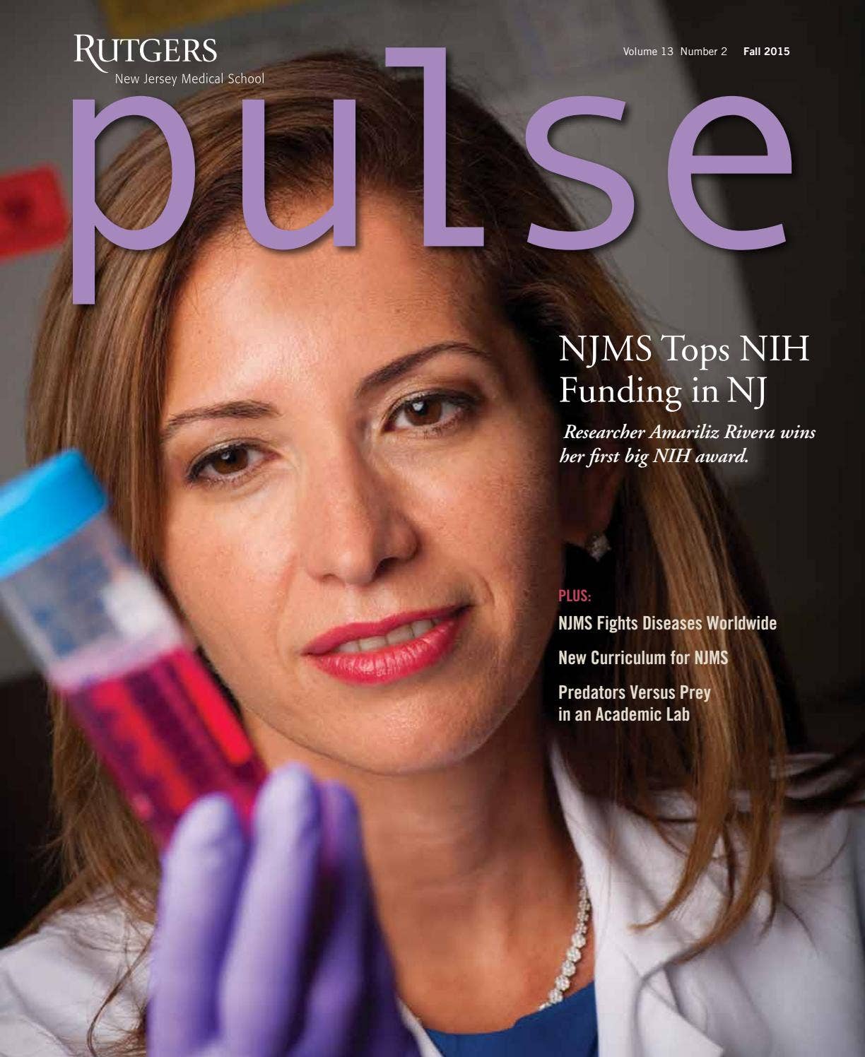 Pulse Magazine Fall 2015 by Rutgers New Jersey Medical School - Issuu