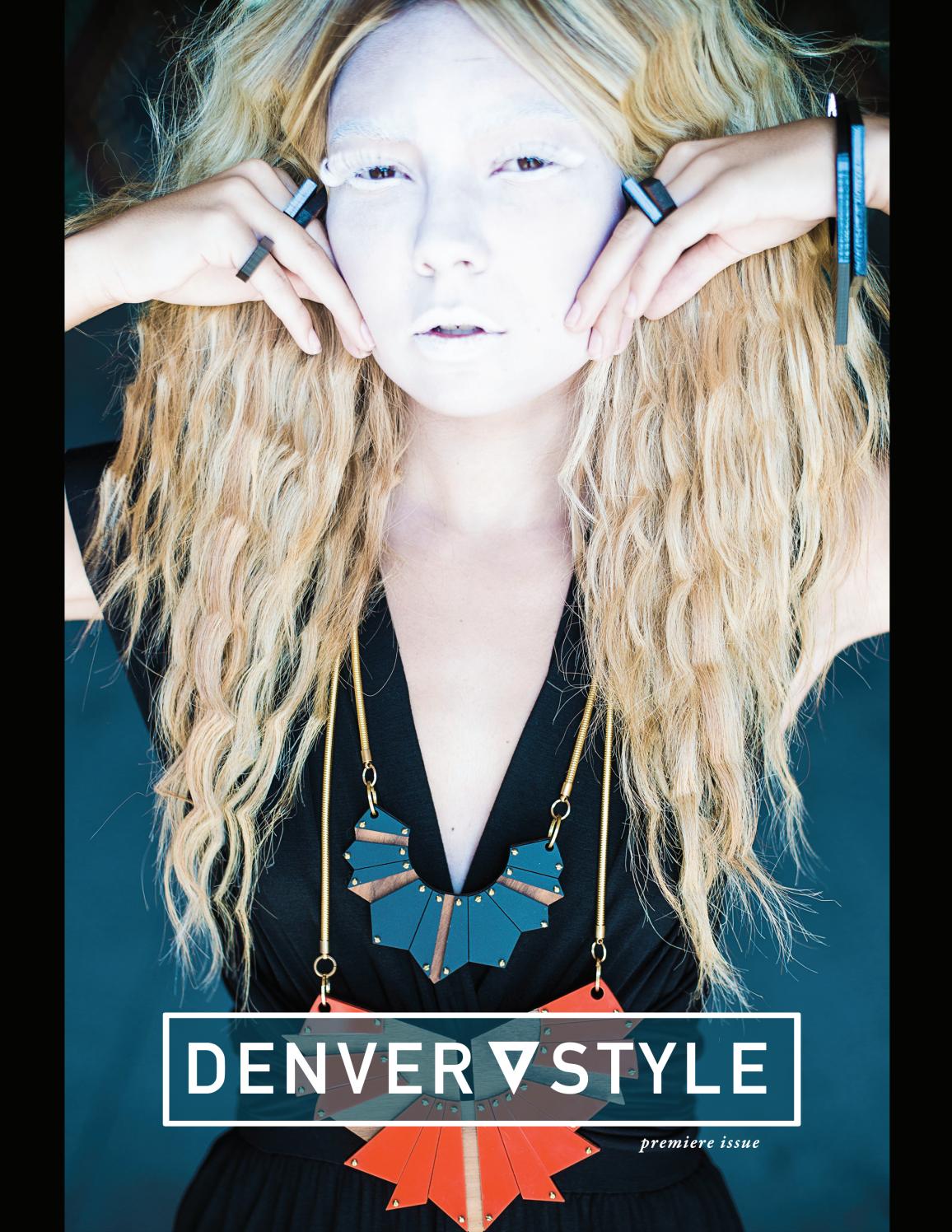 Denver Style Magazine Premiere Issue by Denver Style Magazine - Issuu