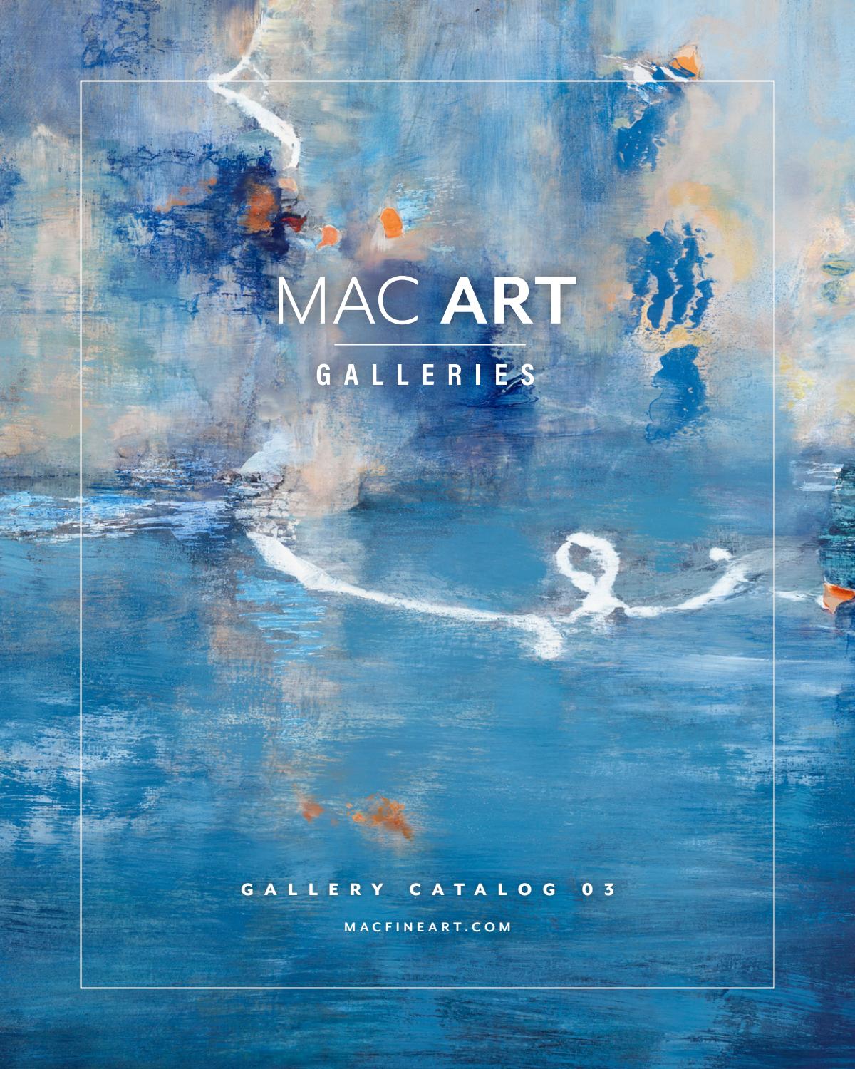 MAC Art Galleries - Catalog 03 by Mac Art Galleries - Issuu