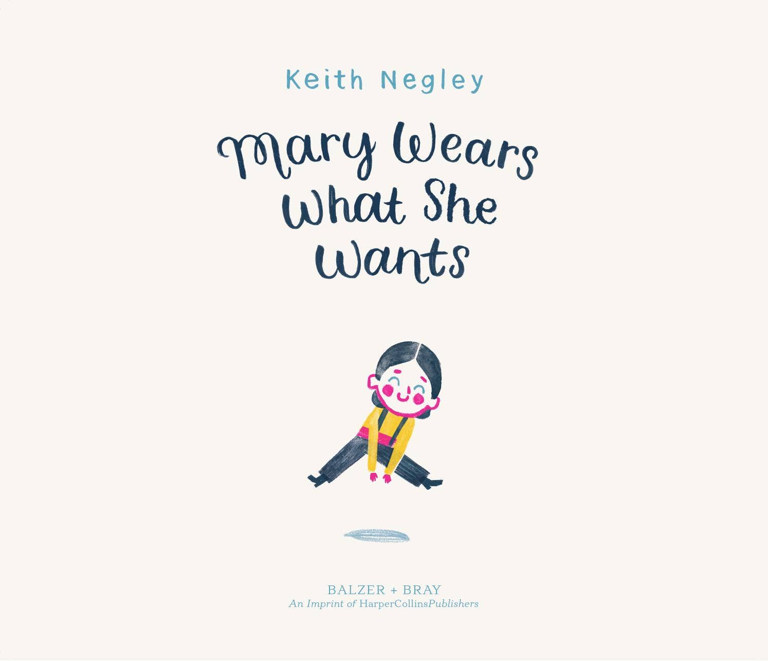 Mary Wears What She Wants by HarperCollins Children's Books - Issuu