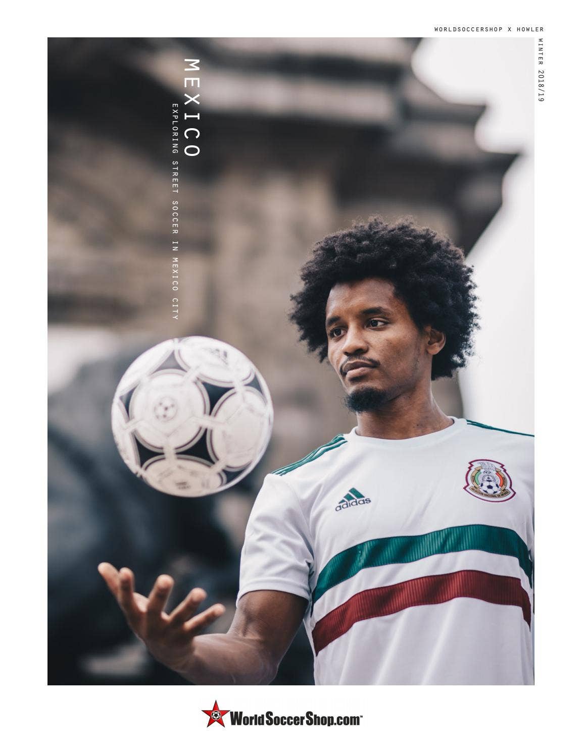 WorldSoccerShop - Exploring Street Soccer in Mexico City by ...