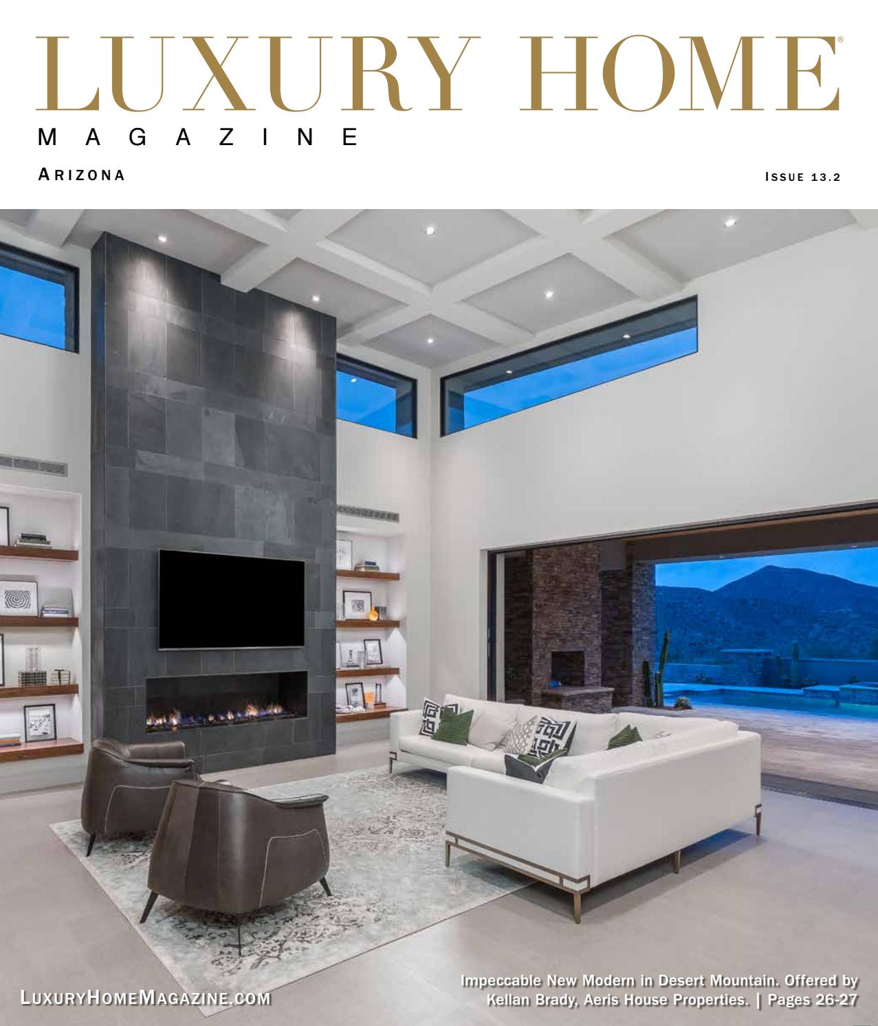 Luxury Home Magazine Arizona Issue 13.2 by Luxury Home Magazine - Issuu