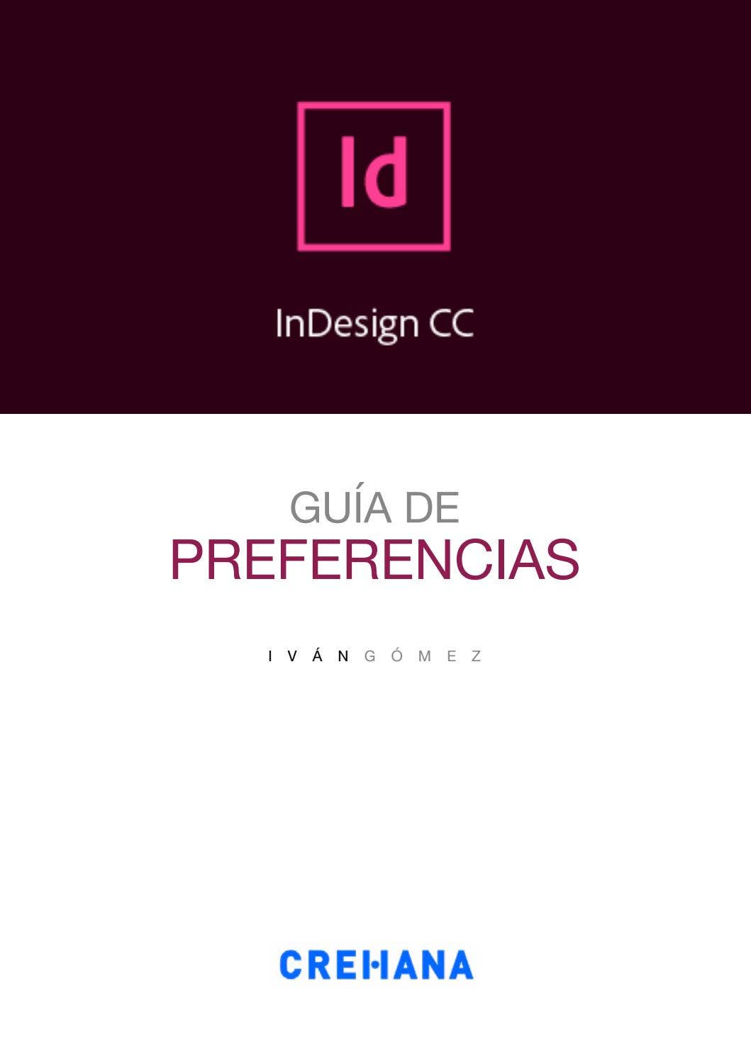 Guía de preferencias de InDesign by IVAN GOMEZ - Issuu