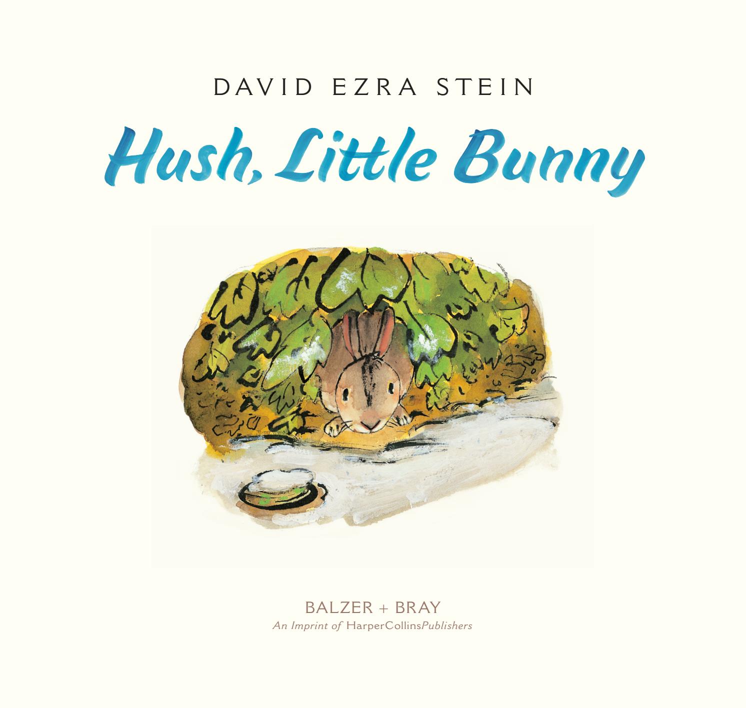 Hush, Little Bunny by HarperCollins Children's Books - Issuu
