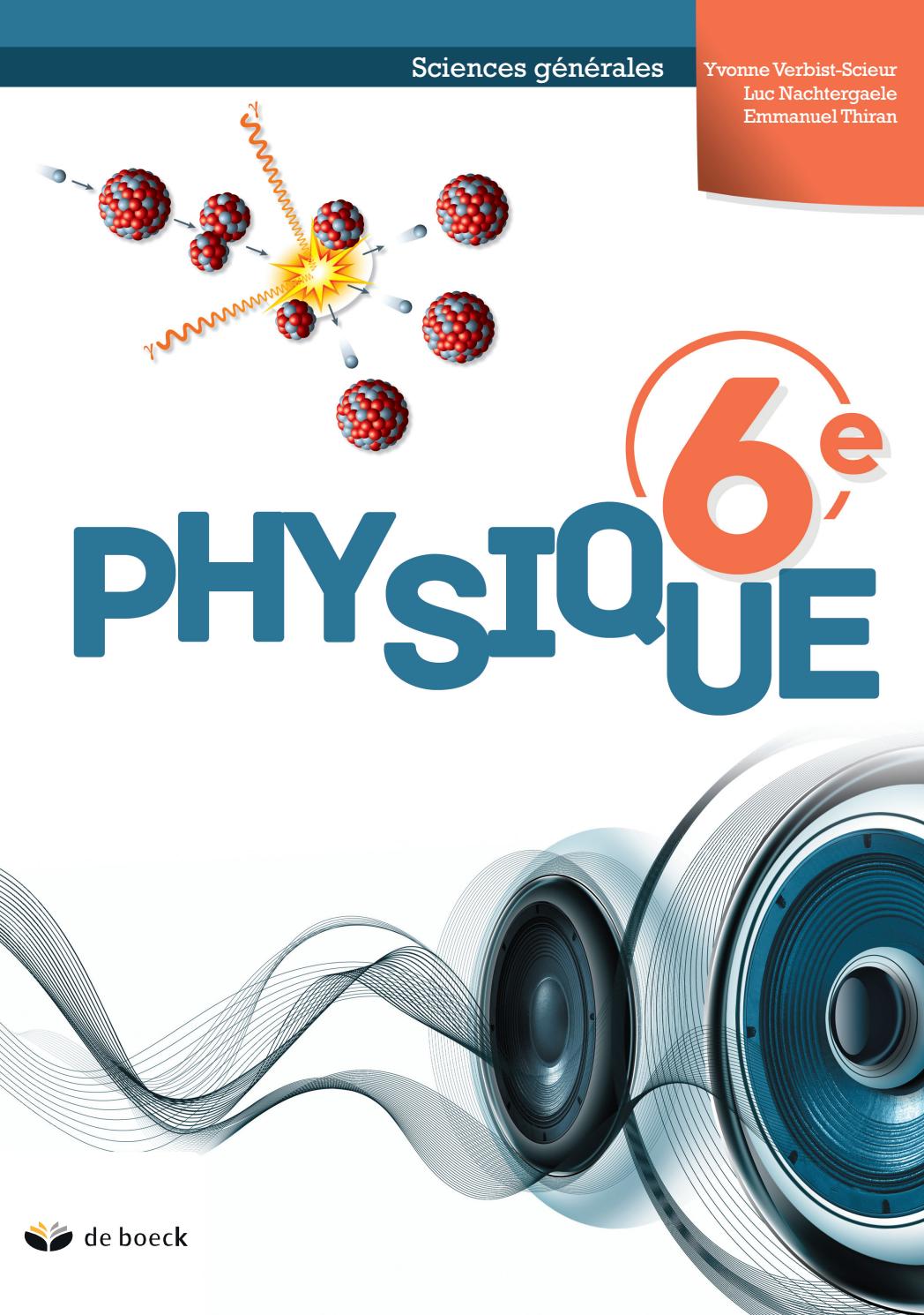 Physique - 6e année (Sciences générales) - Chapitre 3 by VAN IN - Issuu