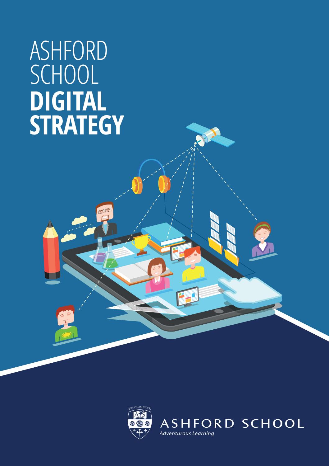 Ashford School Digital Strategy by AshfordSchool - Issuu