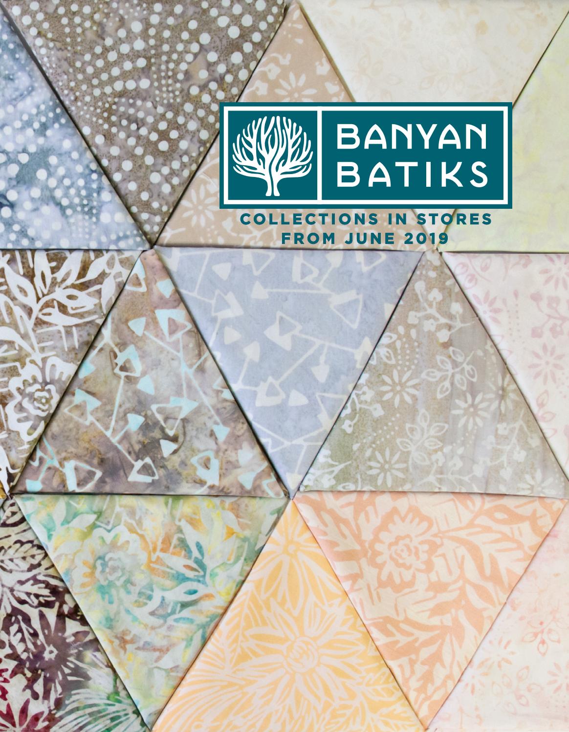 Banyan Batiks January 2019 Look Book by Banyan Batiks - Issuu