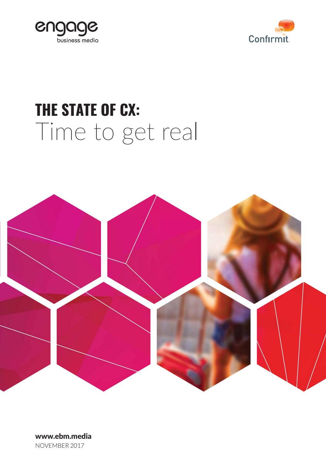 THE STATE OF CX: Time to get real by Engage Business Media - Issuu