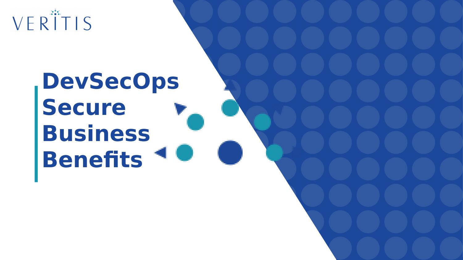 Devsecops Secure Business Benefits By Veritis Group Issuu 