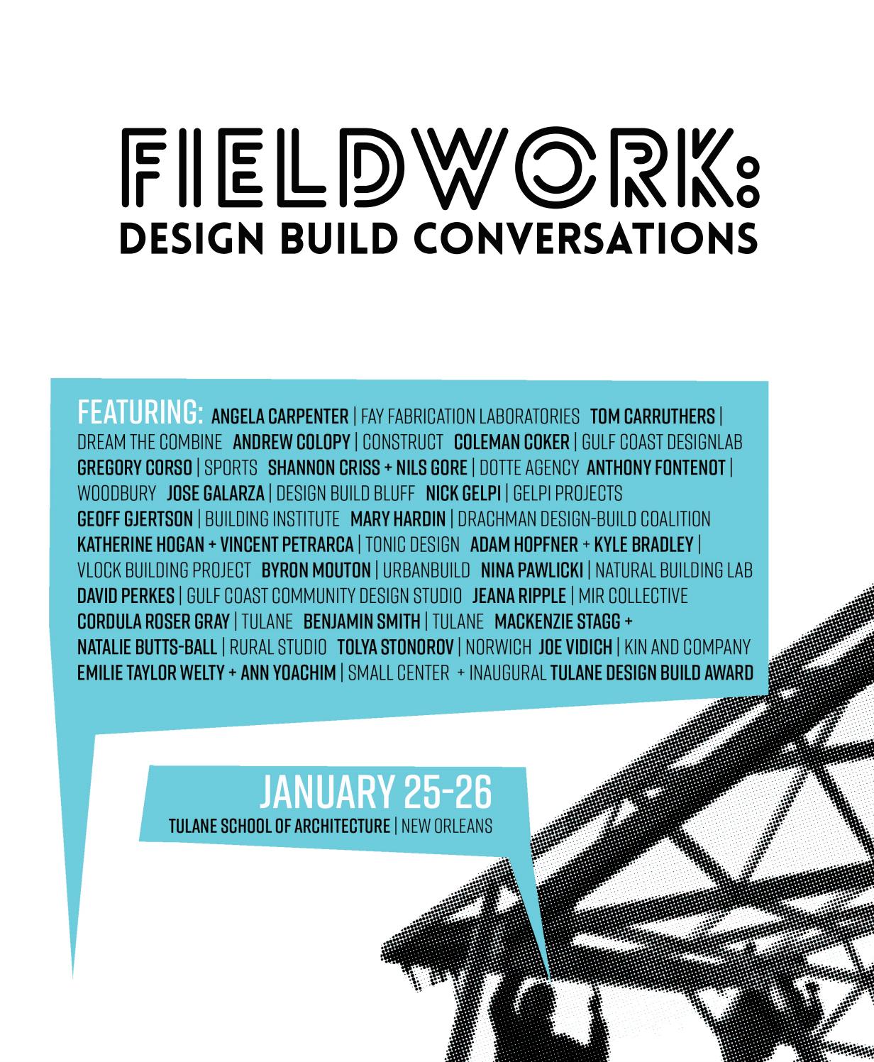 Fieldwork: Design Build Conversations by Tulane School of Architecture ...