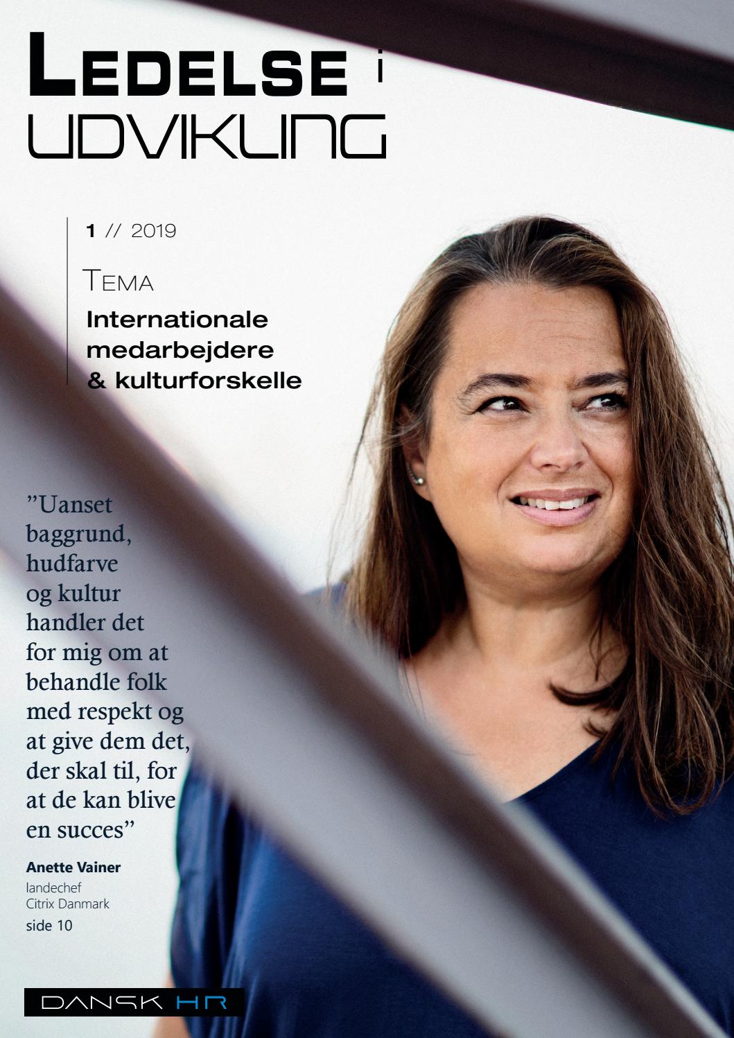 Ledelse i Udvikling nr. 1 2019 - Internationale medarbejdere & kulturforskelle by DANSK HR - Issuu
