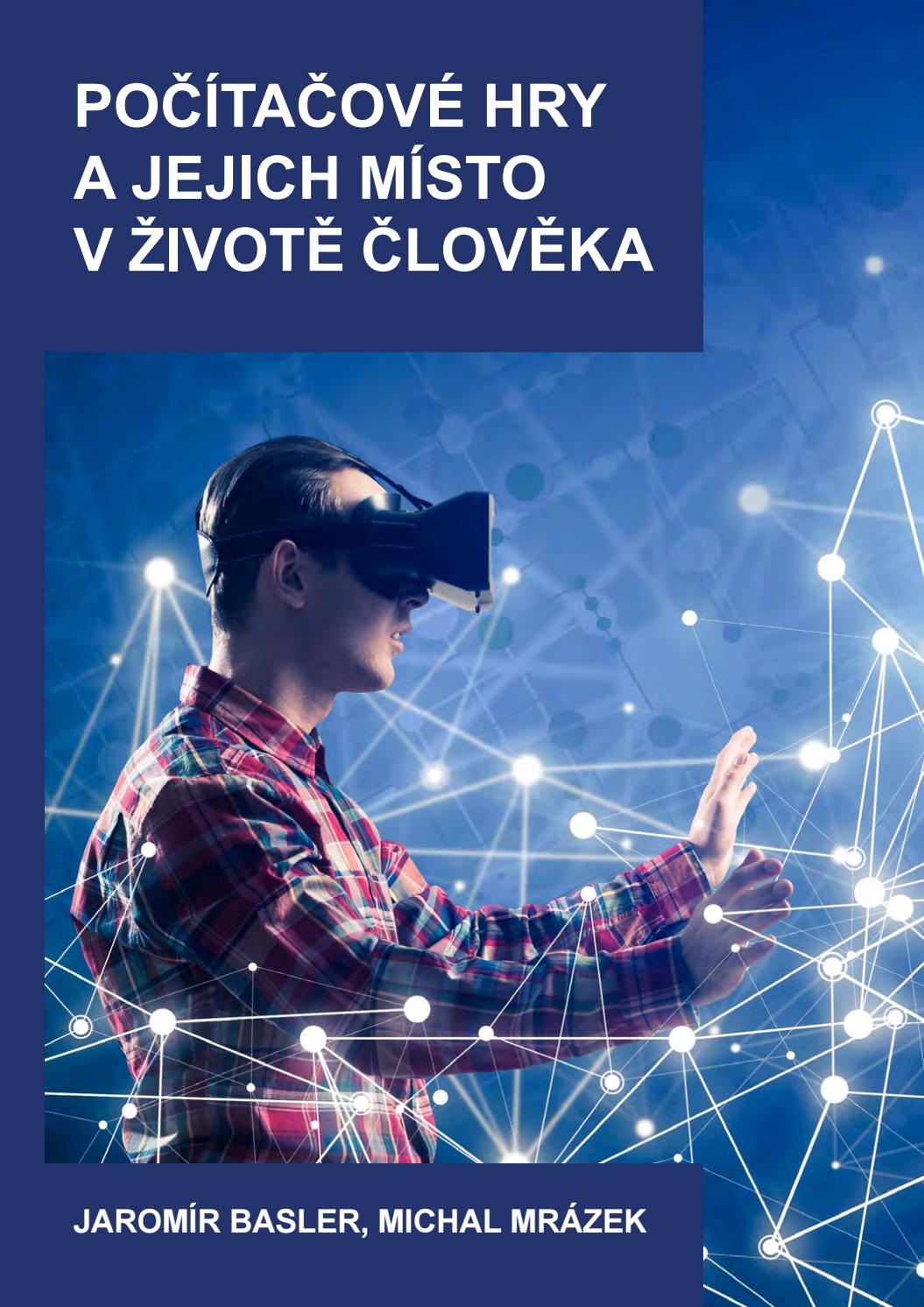 Pocitacove hry a jejich misto v zivote cloveka_BASLER_MRAZEK by ...