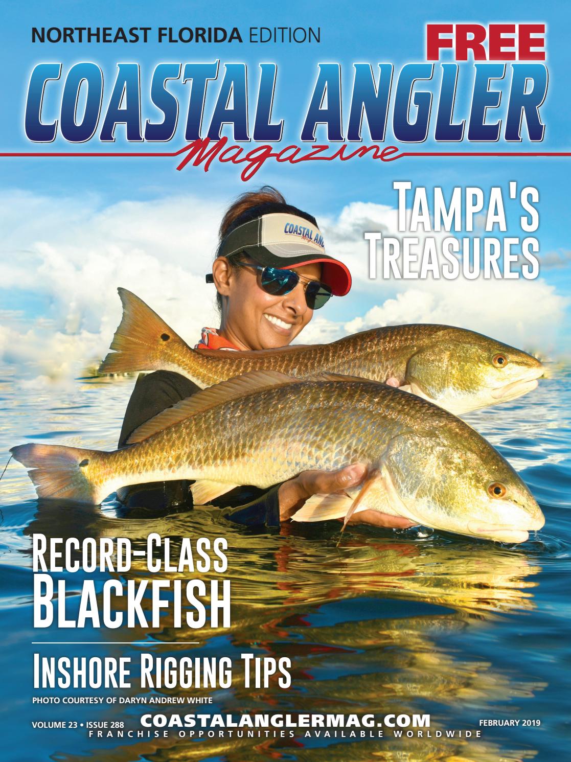 Coastal Angler Magazine | February 2019 | Northeast Florida by Coastal ...